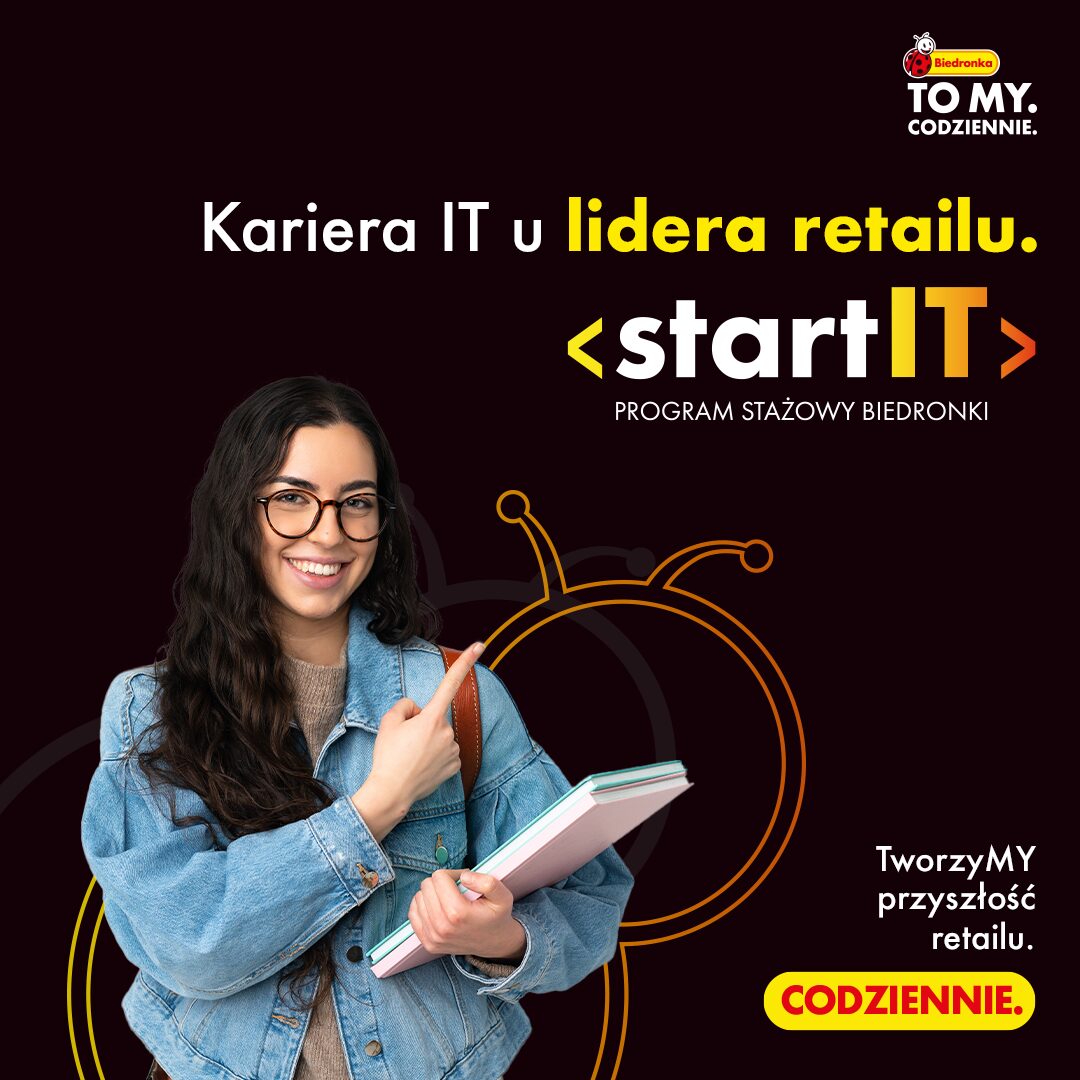 Kariera w IT - Start IT z Biedronką! - Praca w Biedronce i opinie pracowników - Praca w Biedronce